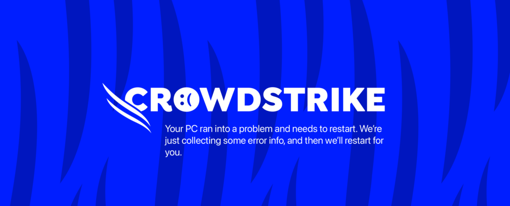 The CrowdStrike Incident of July 2024: Navigating the Real Threats and ...